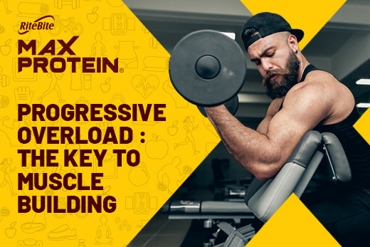 Progressive Overload : Benefits, How it Works & More – RiteBite Max Protein