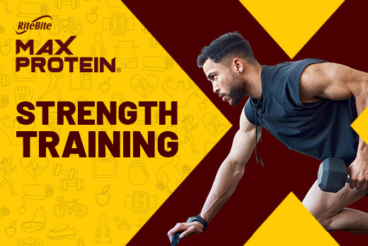 Strength Training : A Guide to Getting Stronger | RiteBite Max Protein